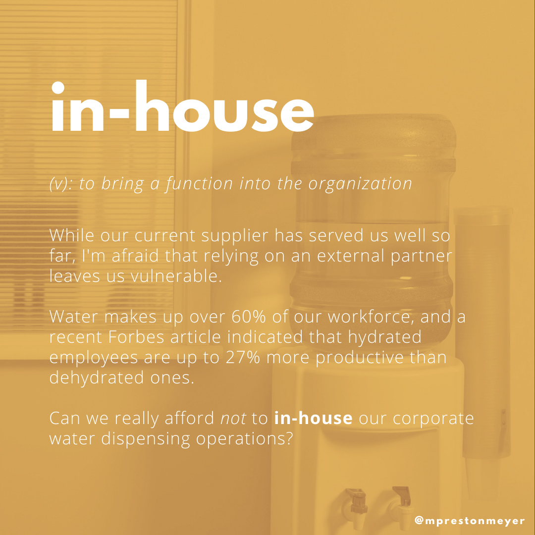 Jargon of the Day: In-House